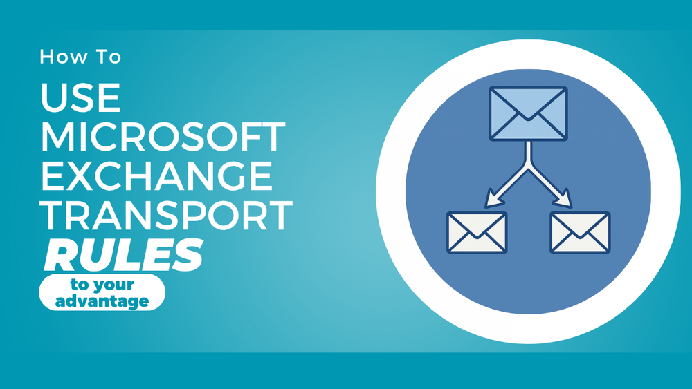 How to create a Transport Rule in Exchange Online