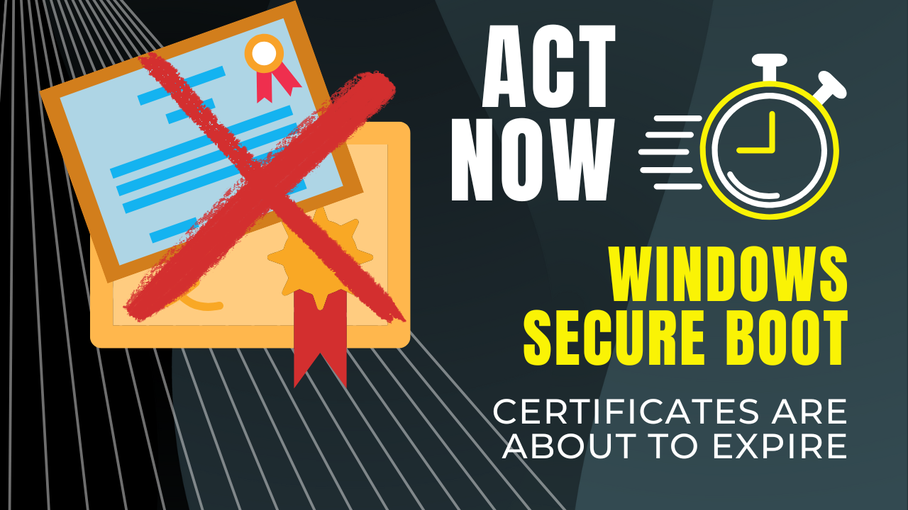 Prepare for the expiration of the Secure Boot certificates on Windows ...